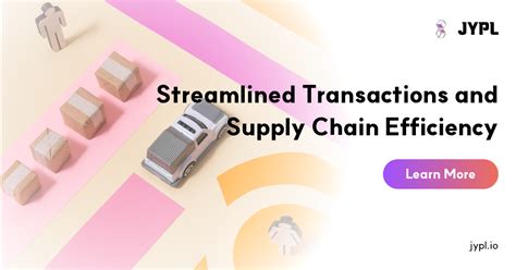 Streamlined Transactions And Supply Chain Efficiency Jypl Medium