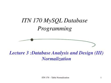 PPT Lecture Database Analysis And Design III Normalization PowerPoint Presentation ID
