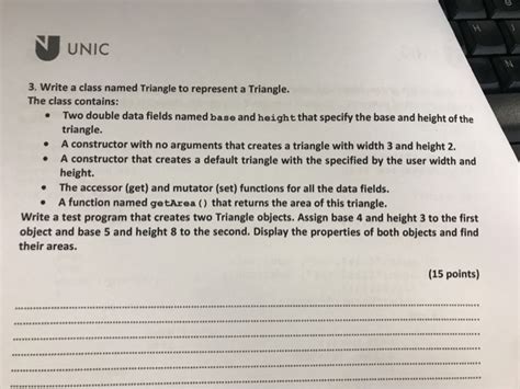 Solved Unic 3 Write A Class Named Triangle To Represent A