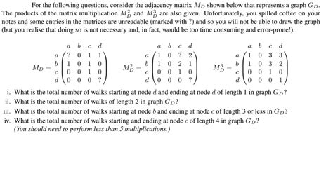 Solved For The Following Questions Consider The Adjacency