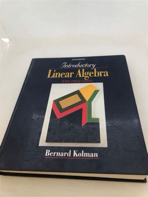Mathematics Introductory Linear Algebra With Applications Bernard