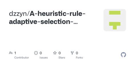 Github Dzzyna Heuristic Rule Adaptive Selection Appraoch For Multi