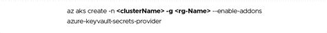 enhancing security of applications in aks cluster using azure key vault