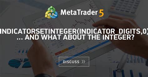 Indicatorsetintegerindicatordigits0 And What About The Integer