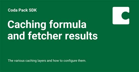 Caching Formula And Fetcher Results Coda Pack Sdk