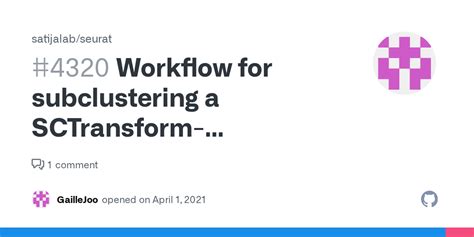 workflow for subclustering a sctransform normalized integrated object