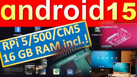 Android 15 For Any Raspberry Pi 5500cm5 Incl 16 Gb Ram