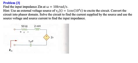 Solved Problem [3] Find the input impedance Zin at | Chegg.com