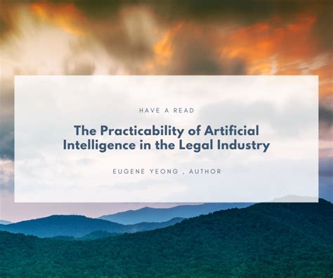 The Practicability Of Artificial Intelligence In The Legal Industry