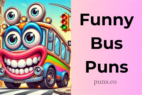 78 Bus Puns To Get The Wheels Of Humor Turning