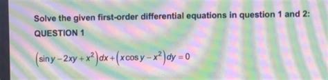 Solved Solve The Given First Order Differential Equations In Chegg