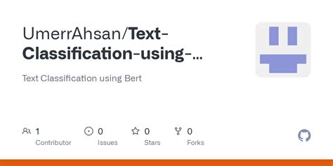 Github Umerrahsantext Classification Using Bert Text