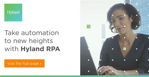 Hyland On Linkedin Maximize Your Full Robotic Process Automation Rpa Potential