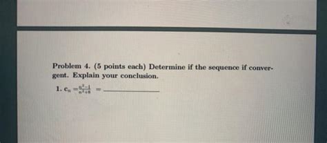 Solved Problem 4 5 Points Each Determine If The Sequence