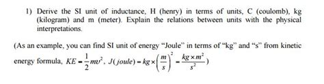Solved Derive The Si Unit Of Inductance H Henry In Terms