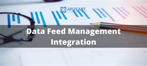 Data Feed Management Integration Raise An Eminence In E Commerce