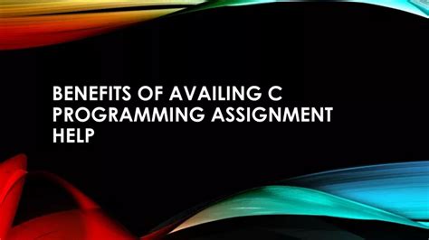 PPT Benefits Of Availing C Programming Assignment Help PowerPoint Presentation ID