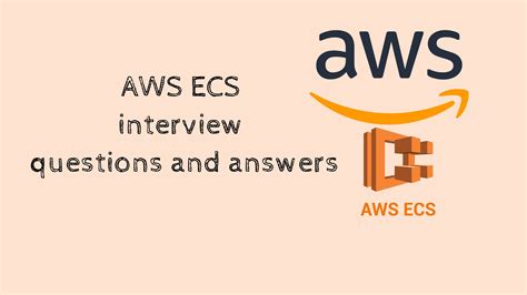 Top 20 Aws Ecs Interview Questions Your Ultimate Guide To Success