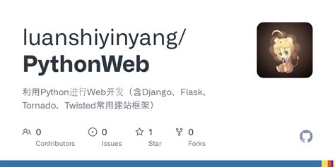 Github Luanshiyinyang Pythonweb Python Web Djangoflasktornadotwisted