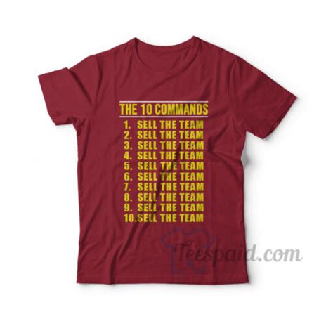 Get It Now The 10 Commands Sell The Team T Shirt For Unisex