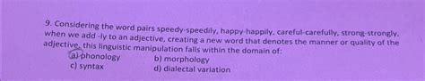 Solved Considering The Word Pairs Speedy Speedily
