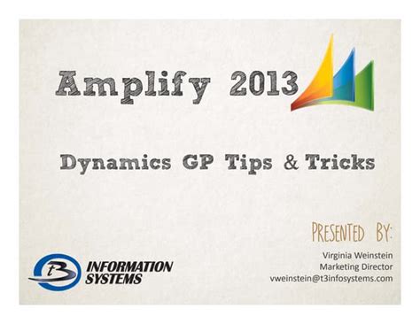 Dynamics Gp Tips And Tricks From Amplify 2013 Ppt