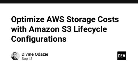 Optimize Aws Storage Costs With Amazon S3 Lifecycle Configurations