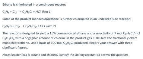 Solved Ethane Is Chlorinated In A Continuous Reactor C2h6