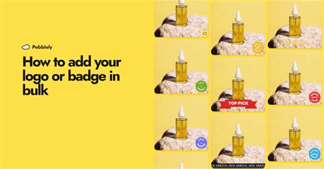 how to add your logo or badge to your ai product photos in bulk pebblely
