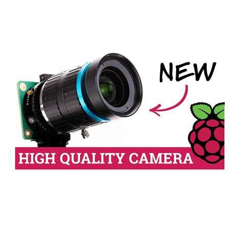 New Raspberry Pi High Quality Camera
