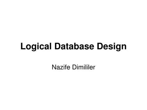 PPT Logical Database Design PowerPoint Presentation Free Download ID 255778