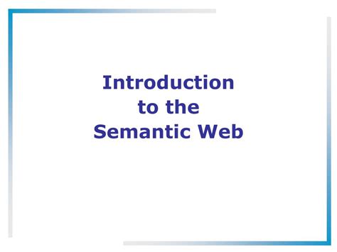 Ppt The Semantic Web Ontologies And Owl Powerpoint Presentation