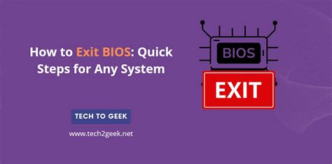 How To Exit BIOS Quick Steps For Any System