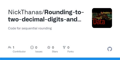 GitHub NickThanas Rounding To Two Decimal Digits And Two Significant Figures Code For