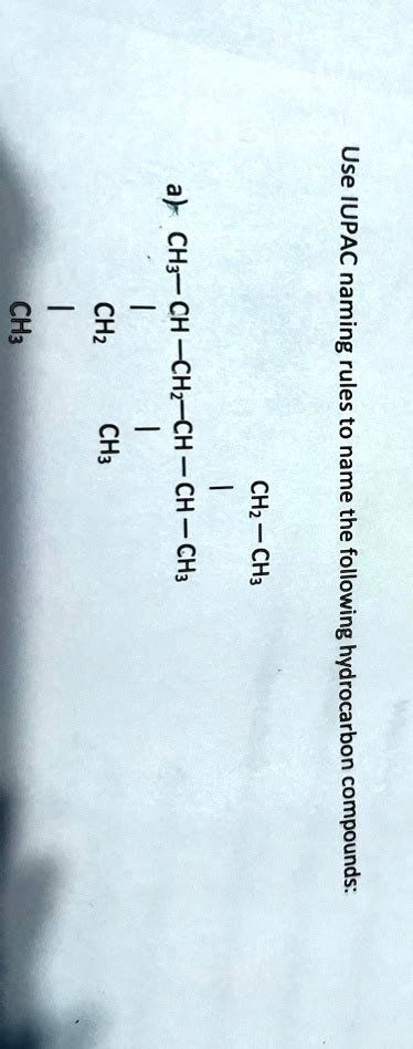 Use Iupac Naming Rules To Name The Following Hydrocarbon Compounds Ch2