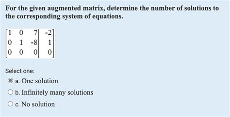 Solved For The Given Augmented Matrix Determine The Number Of