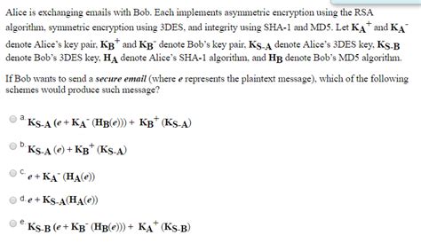 Solved Alice Is Exchanging Emails With Bob Each Implements Chegg Com