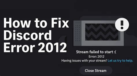 Discord Error 2012 Fix Simple Steps To Restore Streaming