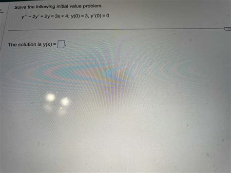 solved solve the following initial value problem