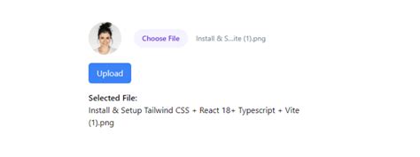 React With Tailwind Css File Upload Example Frontendshape