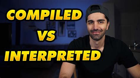 Compiled Vs Interpreted Programming Languages Whats The Difference Youtube