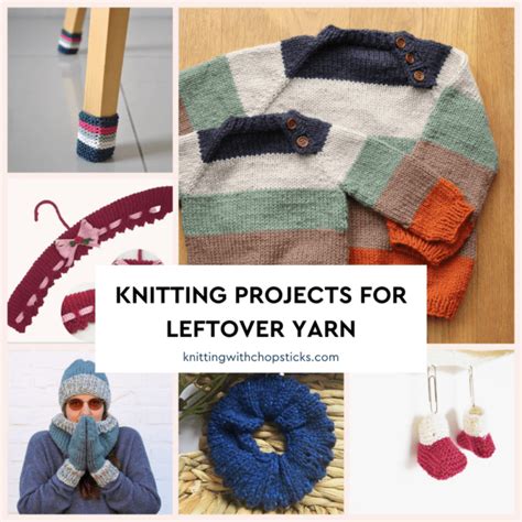 What To Do With Scrap Yarn 40 Knitting Projects For Leftover Yarn