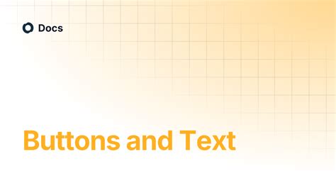 buttons and text docs