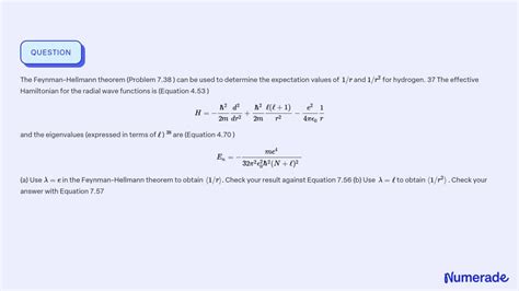 ⏩solved The Feynman Hellmann Theorem Problem 7 38 Can Be Used To