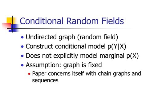 PPT Conditional Random Fields Probabilistic Models For Segmenting And Labeling Sequence Data