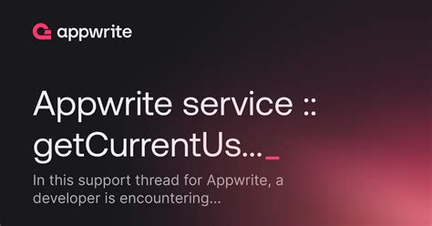 Appwrite Service Getcurrentuser User Role Guests Missing Scope Account Threads