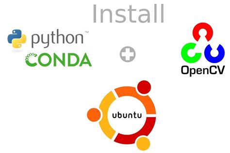 Install Opencv4 With Miniconda3 On Ubuntu 1804 By Linh Linh Medium