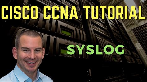 Cisco Syslog Tutorial Youtube