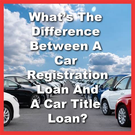 Car Registration Loan Vs Title Loan Learn The Difference