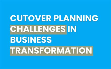 Mastering Plan Changes During The Cutover Phase Guide Best Practices